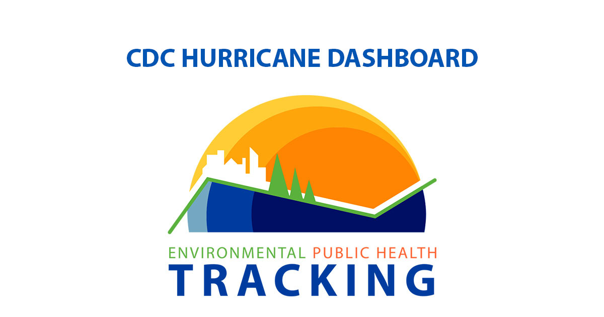 CDC Hurricane Dashboard | Tracking | NCEH | CDC